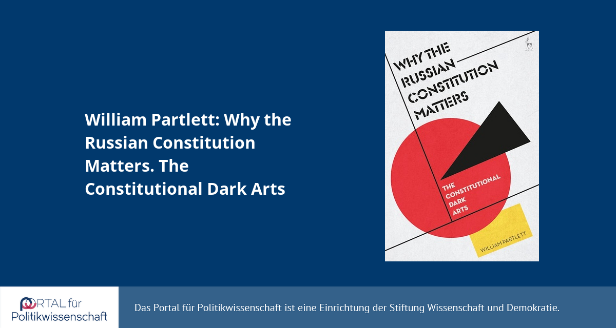 Portal für Politikwissenschaft – William Partlett: Why the Russian ...